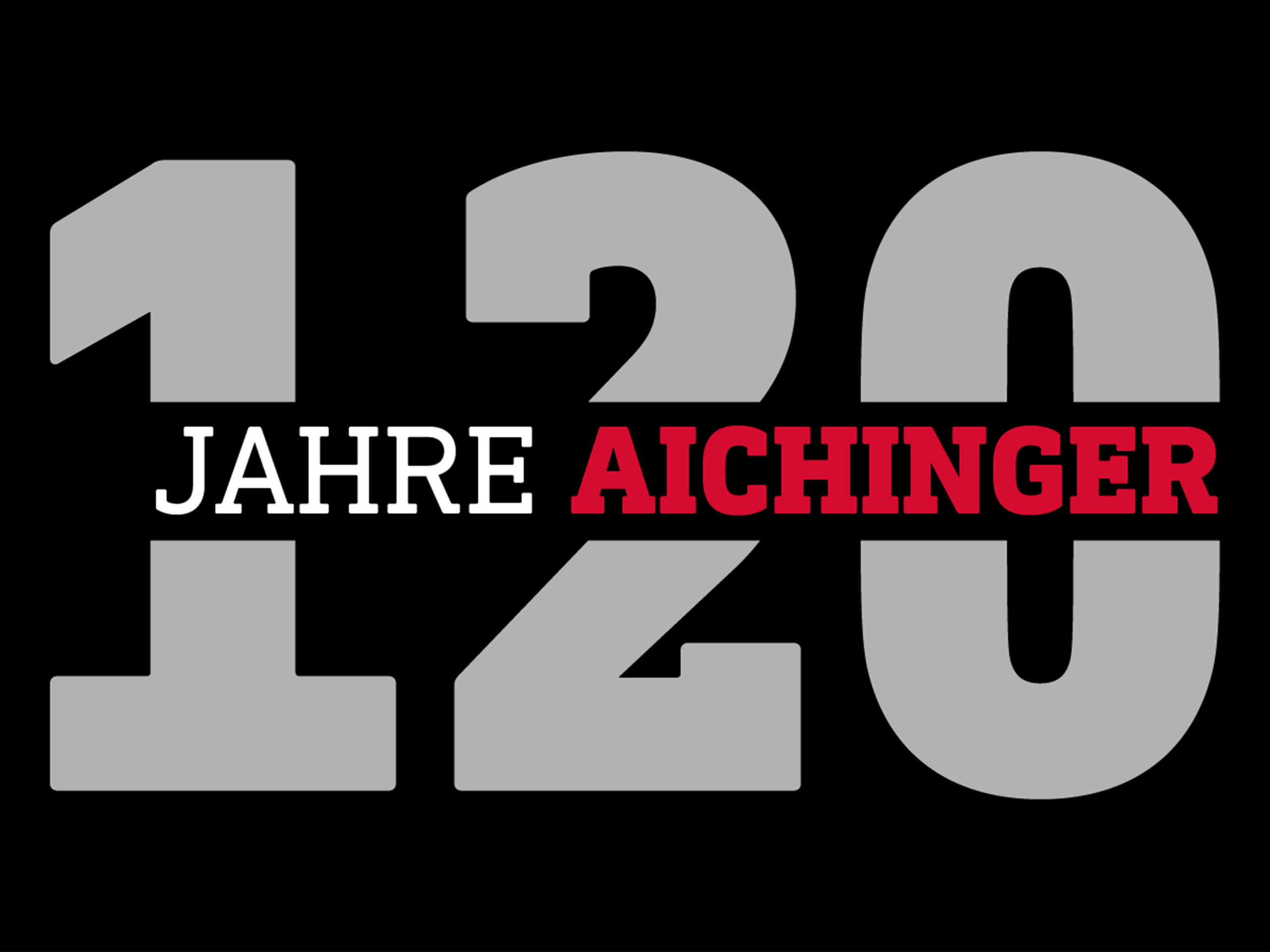 AICHINGER - 120 Jahre AICHINGER: Stärke aus beständigem Wandel